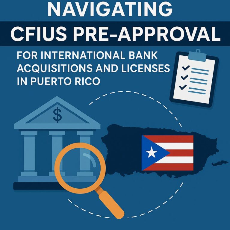 CFIUS Pre-Approval for International Bank Acquisitions and Licenses in ...