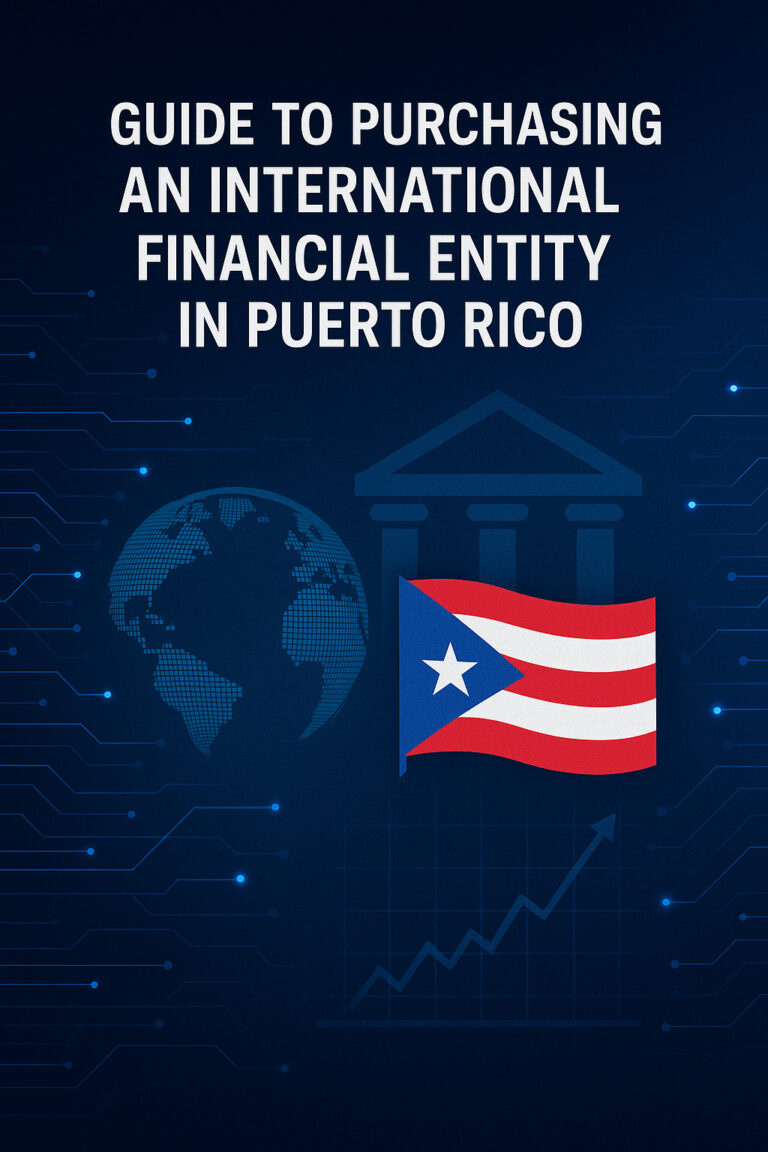 Guide to Purchasing an International Financial Entity in Puerto Rico ...